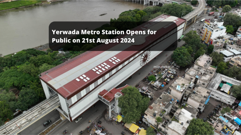 Yerwada Metro Station Opens for Public on 21st August 2024 - Mi Punekar